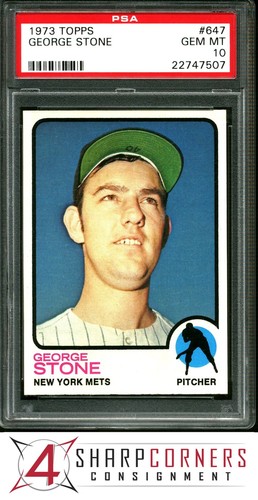 1973 TOPPS #647 GEORGE STONE METS POP 7 PSA 10 | eBay