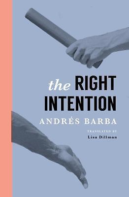 The Right Intention - Paperback By Barba, Andrs - GOOD 9781945492068| eBay
