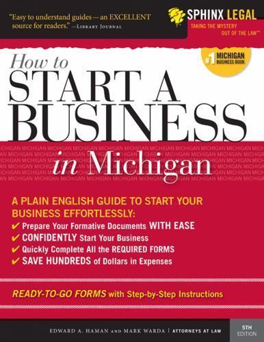 How to Start a Business in Michigan by Mark Warda and Edward A. Haman ...