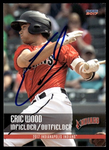 2017 Choice Baseball Eric Wood Indianapolis Indians #27 Signed | eBay