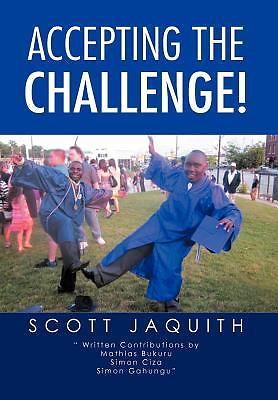 Accepting the Challenge! by Scott Jaquith (2012, Hardcover) for sale ...