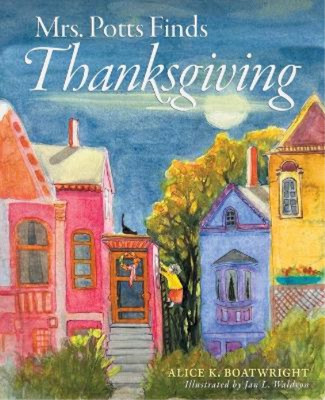 Alice K Boatwright Mrs. Potts Finds Thanksgiving (Poche) | eBay