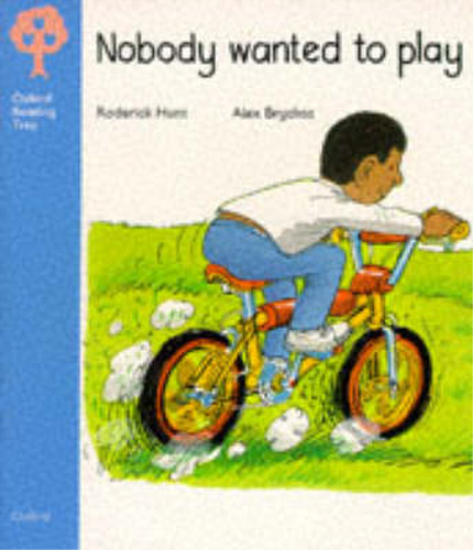 Oxford Reading Tree: Stage 3: Storybooks: Nobody Wanted to Play, Hunt ...