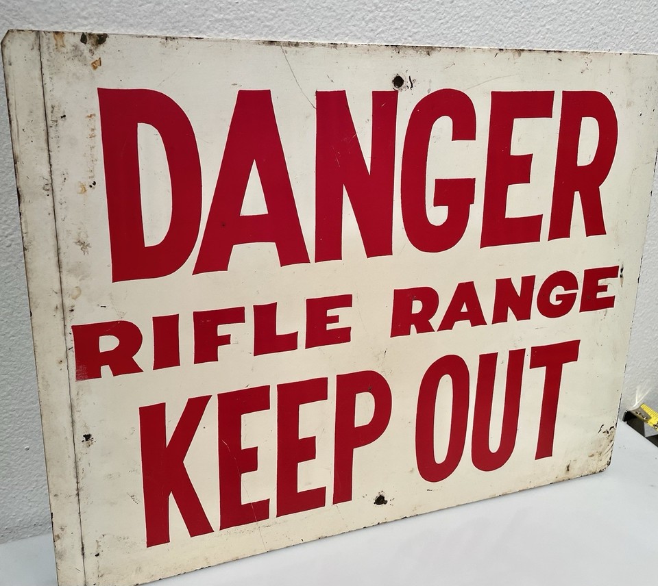 Vintage Heavy Metal Danger Rifle Range Keep Out Sign | eBay