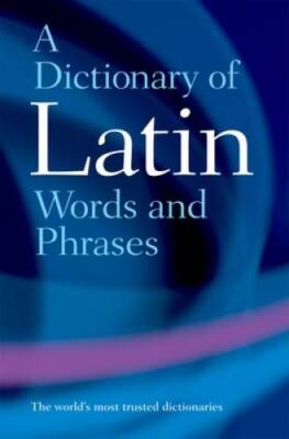 A Dictionary of Latin Words and Phrases - Paperback - VERY GOOD ...