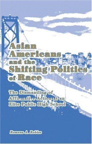 Asian Americans And the Shifting Politics of Race : The Dismantling of ...
