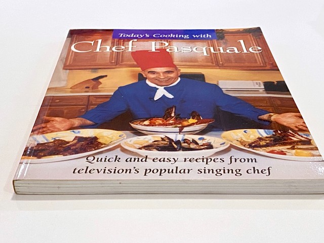 Today's Cooking with Chef Pasquale by Pasquale Carpino (2004, Trade ...