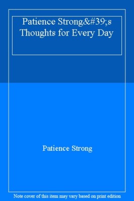 Patience Strong's thoughts for every day By PATIENCE STRONG | eBay