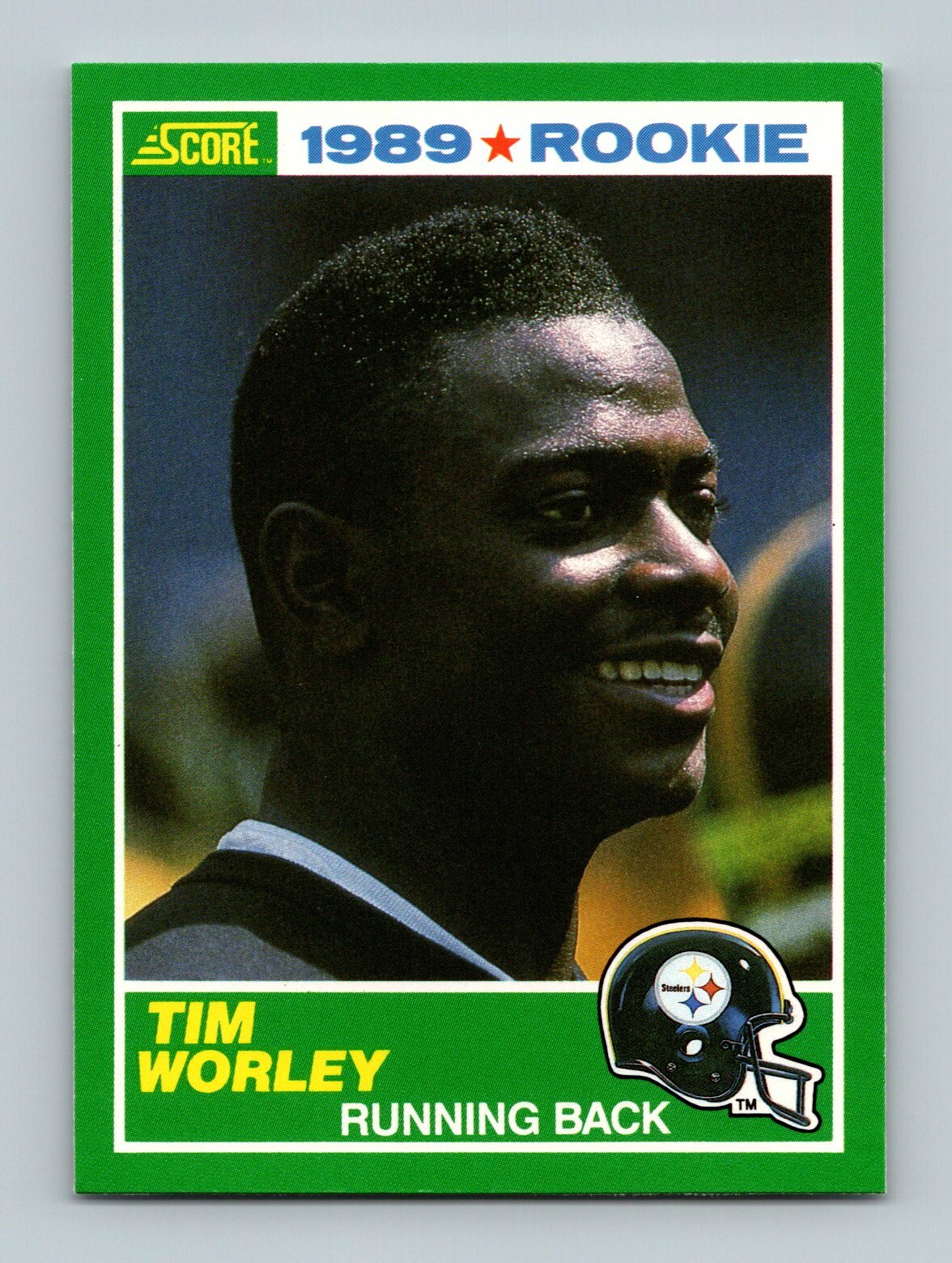 1989 Score Football Card #268 Tim Worley Pittsburgh Steelers Rookie RC ...