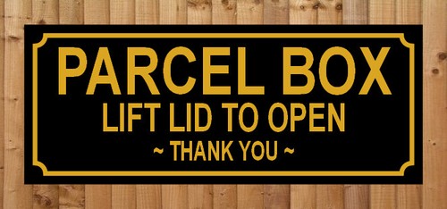PARCEL BOX LIFT LID TO OPEN ~ SIGN NOTICE ~ parcels letters mail post ...