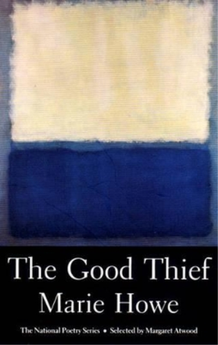 Marie Howe The Good Thief (Poche) National Poetry Series | eBay