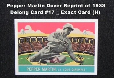 PEPPER MARTIN 1933 DeLong Dover Reprint Card #17 _ Exact Card (H) | eBay