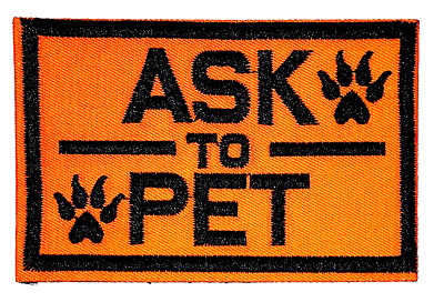 ASK TO PET Tactical Patch for Service Dog or animal Vest 3"x 2" ORANGE ...