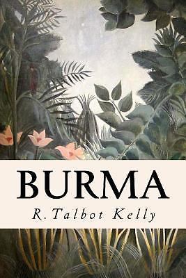 Burma by R. Talbot Kelly (2016, Trade Paperback) for sale online | eBay