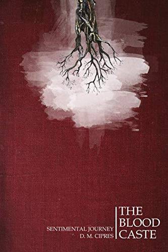 The Blood Caste: Sentimental Journey - Paperback By Cipres, DM - VERY ...