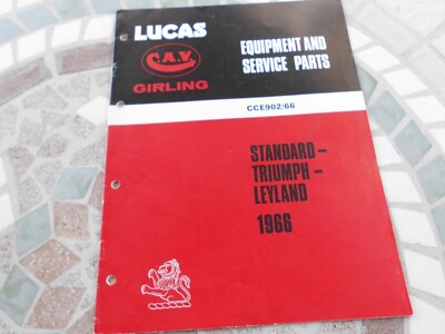 LUCAS ORIGINAL CATALOG COVERING TRIUMPH CARS FOR MODEL YEAR 1966 ...
