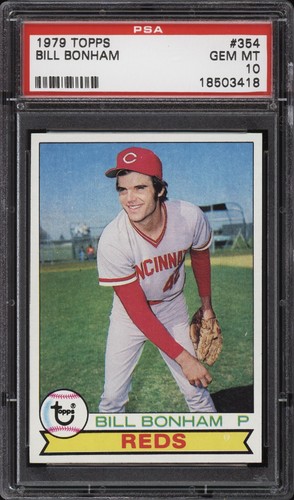 1979 Topps #354 Bill Bonham - Reds - PSA 10 - 18503418 - Pop 6 ...