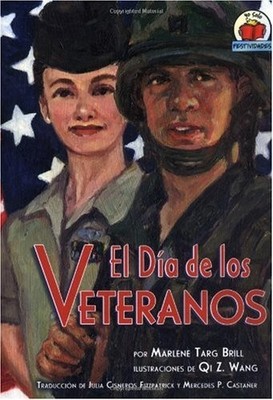 El Dia De Los Veteranos/Veterans Day (Spanish Edition) 9780822531203| eBay