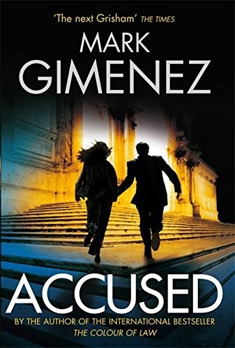ACCUSED By Mark Gimenez - Hardcover **Mint Condition** 1847442757| eBay