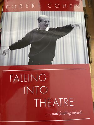 Falling into Theatre... and Finding Myself : A Memoir by Robert Cohen ...