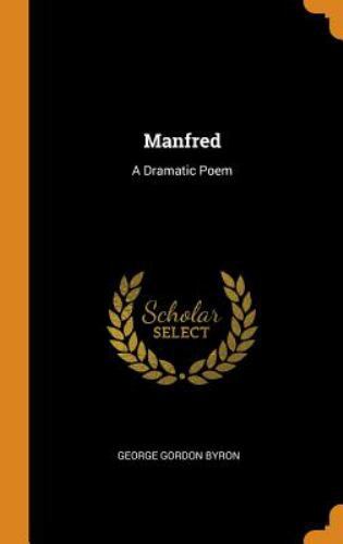 Manfred: A Dramatic Poem, Byron, George Gordon, 9780341664857 ...