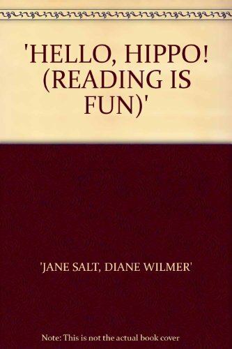 Hello, Hippo! (Reading Is Fun) by Wilmer, Diane Hardback Book The Fast ...