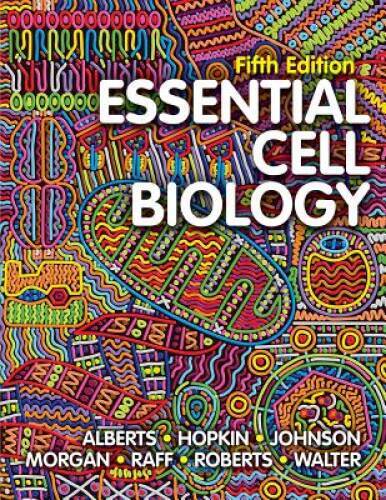 Essential Cell Biology (Fifth Edition) - Paperback By Alberts, Bruce ...