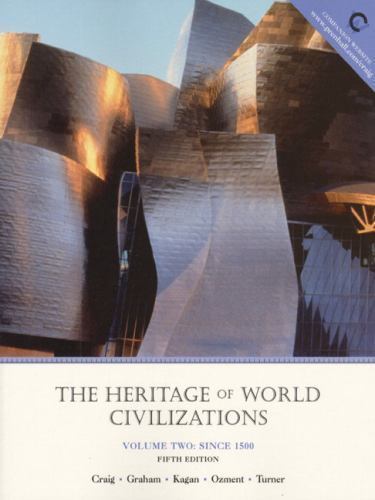 Heritage of World Civilizations: Since 1500 by Craig, Albert M ...