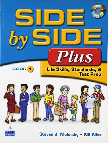 SIDE BY SIDE PLUS 1: LIFE SKILLS, STANDARDS, & TEST PREP By Steven J ...