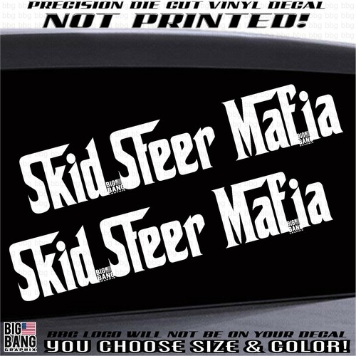 Skid Steer Mafia Vinyl Decal Sticker Driver Construction Car Truck SUV ...