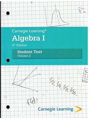 CARNEGIE LEARNING, ALGEBRA 1, 3RD EDITION, STUDENT TEXT, By David ...