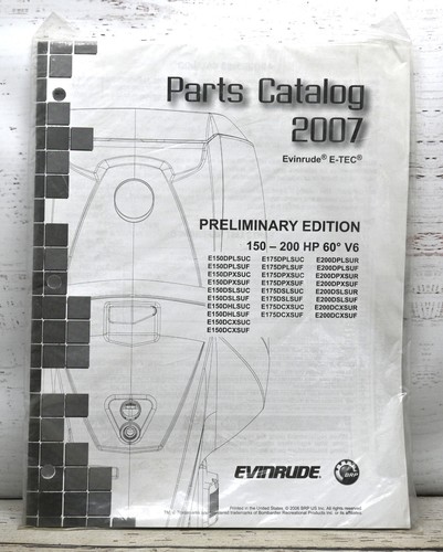 2007 Evinrude E-TEC Parts Catalog 12007 EV150-200 HP 60° V6 MODELS P/N ...