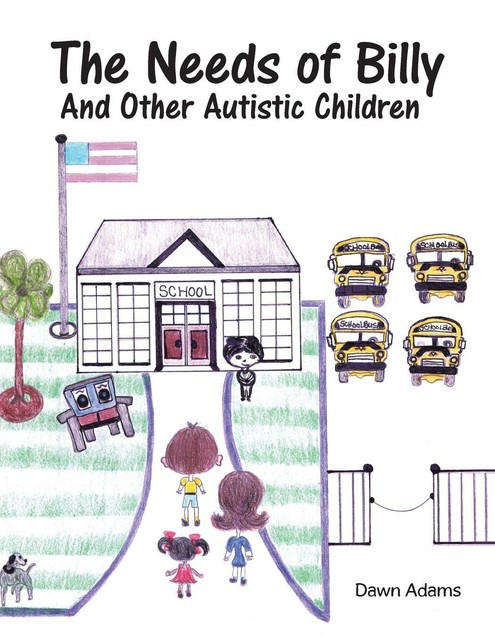 The Needs of Billy and Other Autistic Children von Dawn Adams (2014 ...