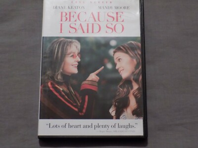 Because I Said So DVD Movie Comedy Diane Keaton Mandy Moore Pre-Owned ...