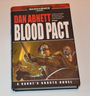 Blood Pact by Dan Abnett Warhammer 40K hardback book Gaunt's Ghosts ...