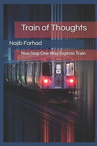 Train of Thoughts: Non Stop One Way Express Train, Farhad 9781673767520 ...
