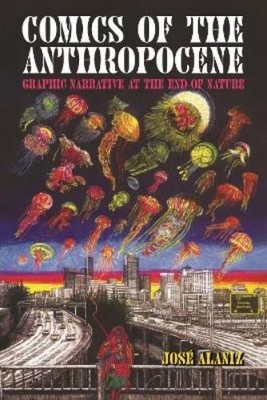 José Alaniz Comics of the Anthropocene (Taschenbuch) | eBay.de