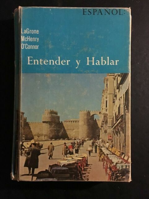 Spanish Aural-Oral Ser.: Espanol : Entender Y Hablar by Gregory G. La ...