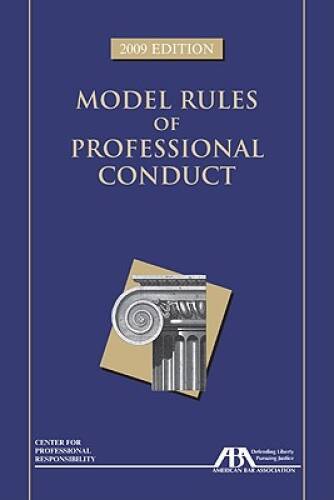 Model Rules of Professional Conduct, 2009 Edition - Paperback - GOOD ...