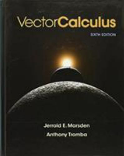 Vector Calculus by Anthony Tromba and Jerrold Marsden (2011, Hardcover ...