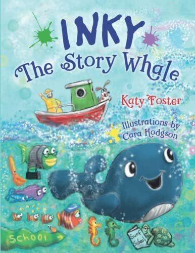 Inky The Story Whale: A magical under th... by Foster, Katy Paperback ...