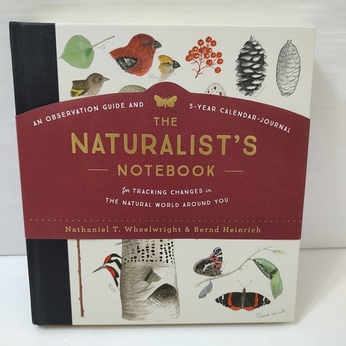 The Naturalist's Notebook: An Observation Guide and 5-Year Calendar ...