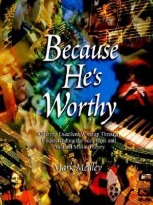Because He's Worthy 9780964654389| eBay