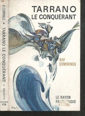 Tarrano le conquérant. Ray CUMMINGS. Rayon Fantastique n° 115 X26 | eBay