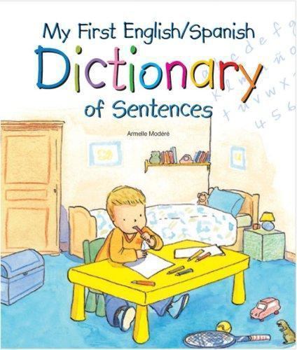My First English/Spanish Dictionary of Sentences (English and Spanish ...