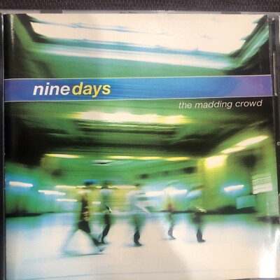 The Madding Crowd by Nine Days (CD, 2000) 74646363423| eBay