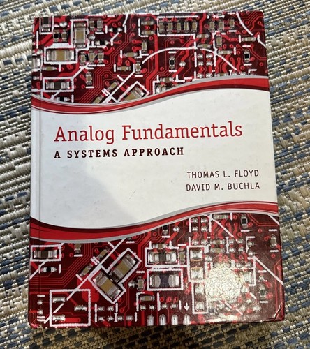 Analog Fundamentals: A Systems Approach by Floyd, Thomas L., Buchla, David M. 9780132933940 | eBay