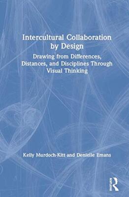 Intercultural Collaboration by Design: Drawing , Murdoch-Kitt, Emans ...