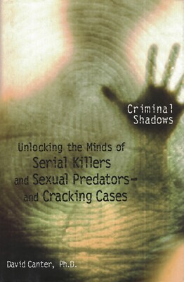 CRIMINAL SHADOWS : UNLOCKING THE MINDS ... / David Canter / Like New | eBay