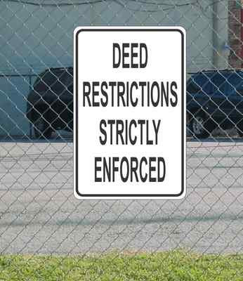 DEED RESTRICTIONS STRICTLY ENFORCED White METAL Sign Black Text & Logo ...